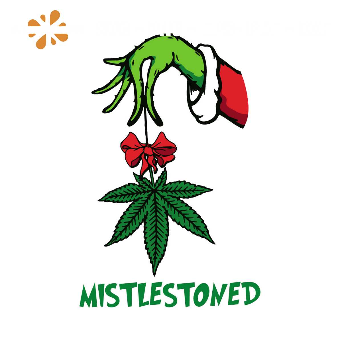 The Grinch Hand Holding Weed Mistlestoned Christmas Grinch H | Inspire ...