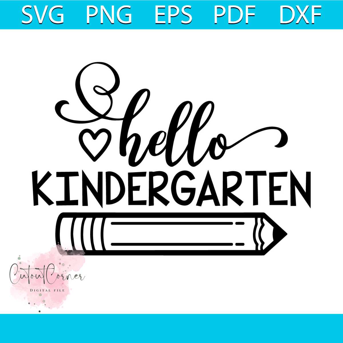 Hello Kindergarten Pencil Back To School Svg - Inspire Uplift