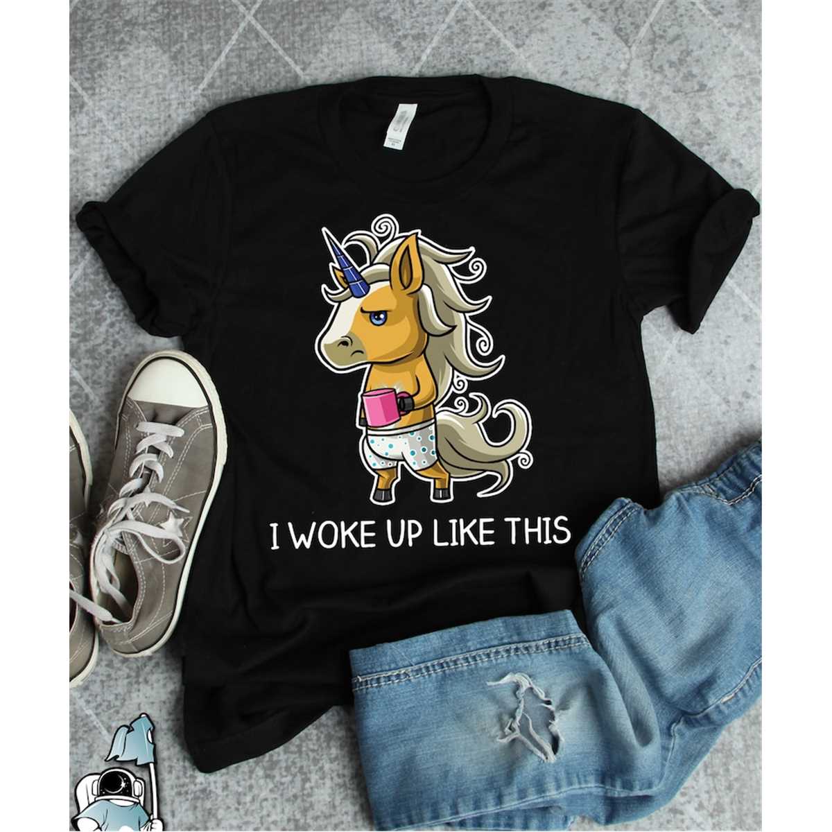Unicorn Woke Up Like This Shirt, Unicorn Coffee Shirt, Unico | Inspire ...