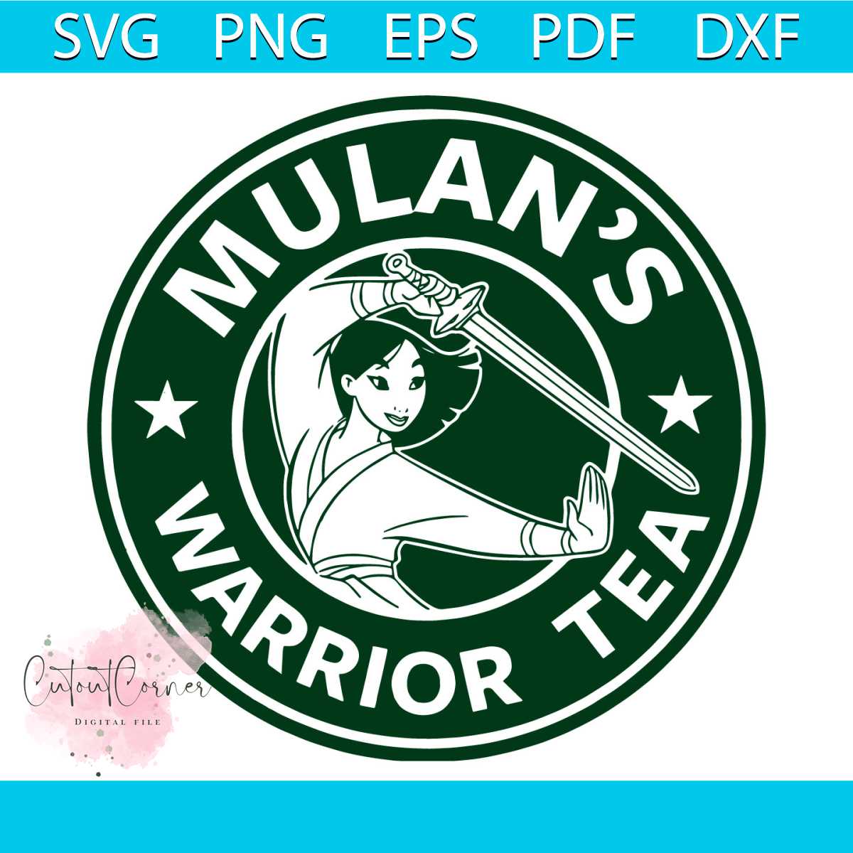 Mulan Starbucks Coffee Svg, Warrior Tea Svg, Princess Mulan - Inspire ...