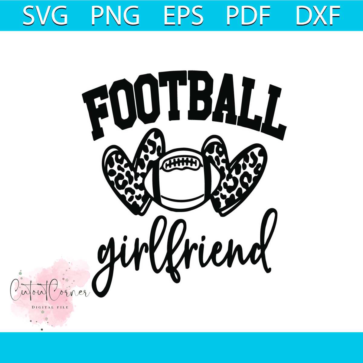 Football Girlfriend Svg, Leopard Heart Svg, Girlfriend Svg, | Inspire ...