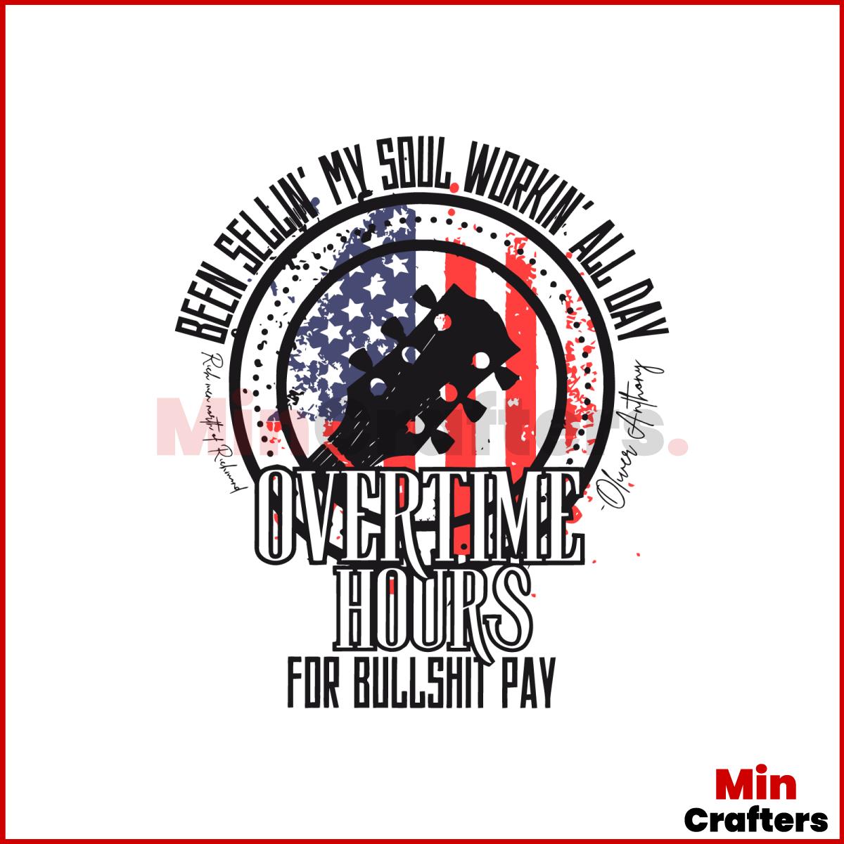 Workin All Day Overtime Hours SVG Oliver Anthony SVG File | Inspire Uplift