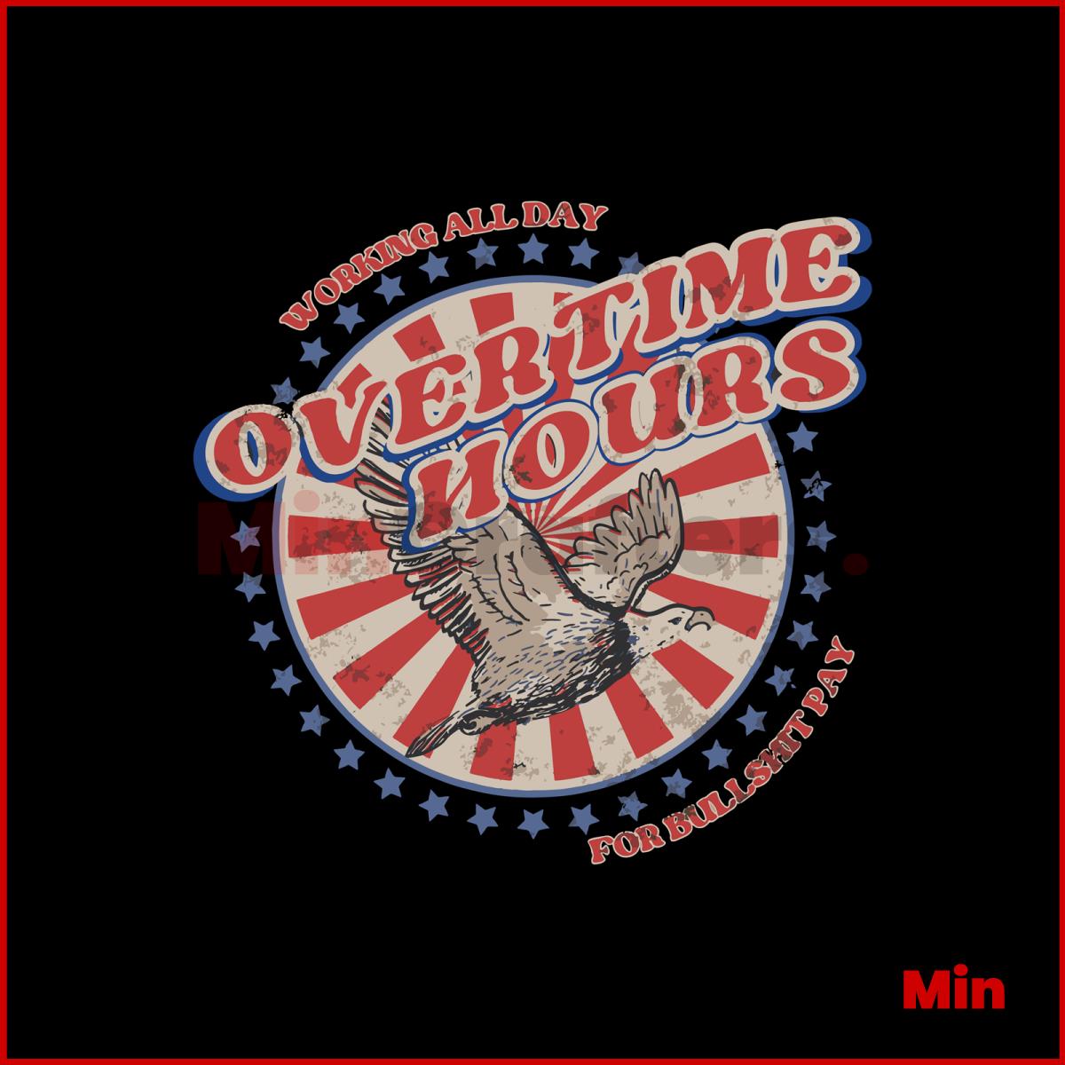 Working All Day Overtime Hours SVG Country Music SVG File - Inspire Uplift