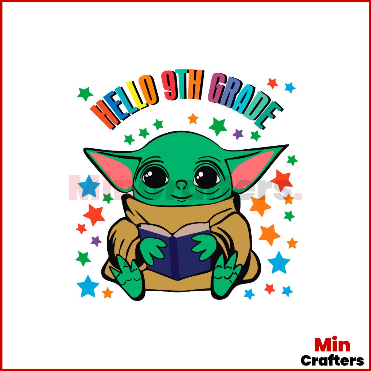 Back To School SVG Baby Yoda Hello 9th Grade SVG Cricut File | Inspire ...