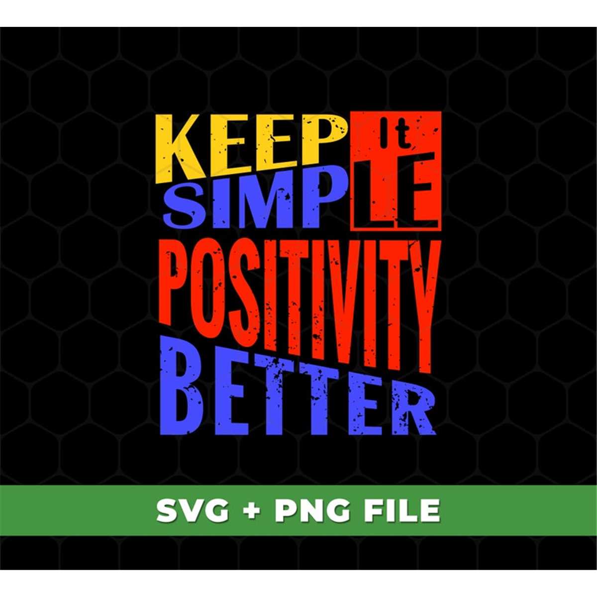 Keep It Simple, Positivity Better Svg, Retro Positivity Svg, - Inspire ...