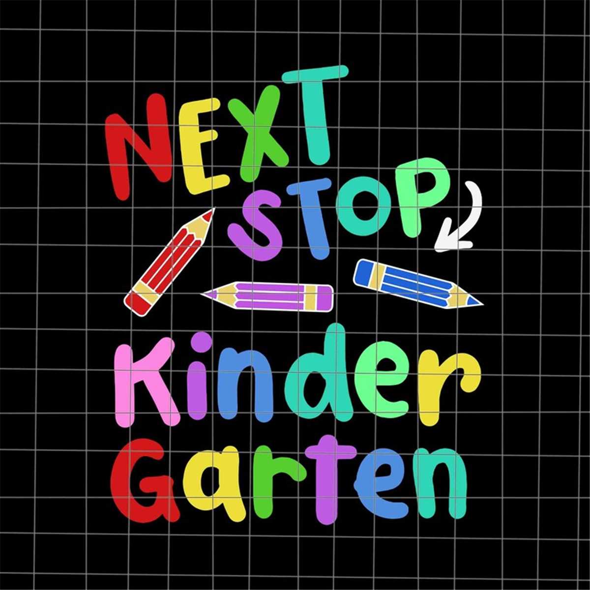 Next Stop Kindergarten Svg, Preschool Graduation 2023 Svg, L | Inspire ...