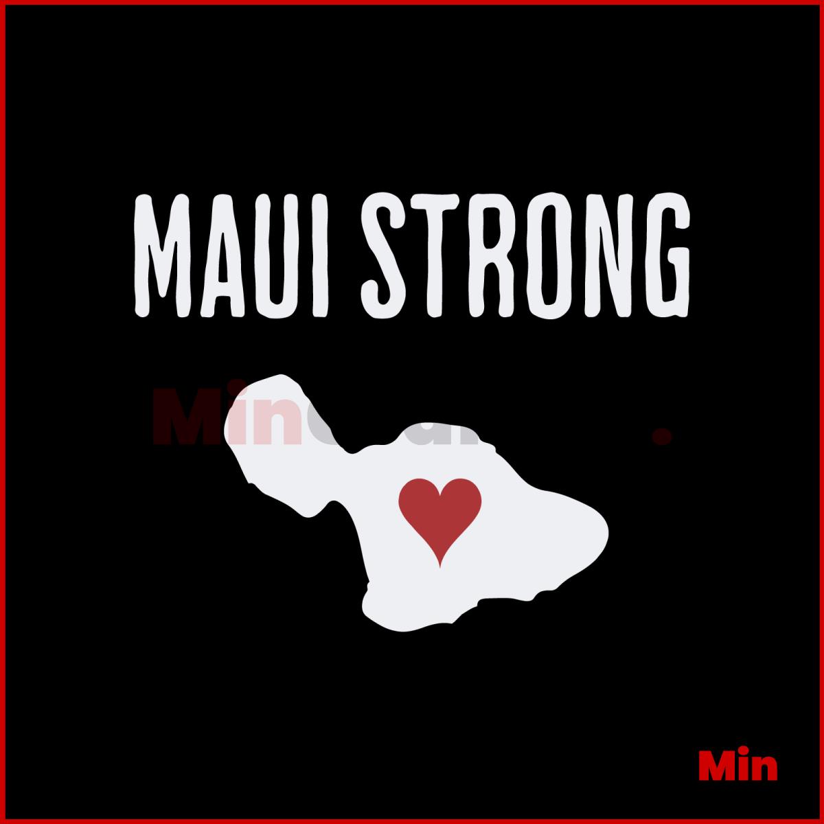 Maui Strong SVG Maui Wildfire Relief SVG Cutting Digital Fil - Inspire ...