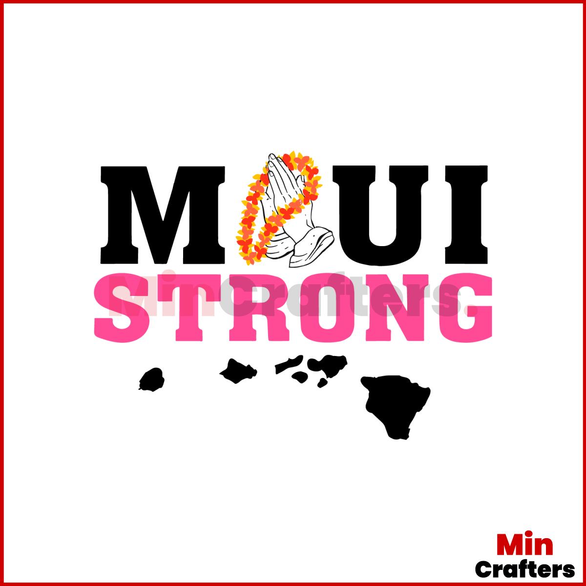 Maui Strong SVG Maui Wildfire Relief SVG Digital Cricut File - Inspire ...