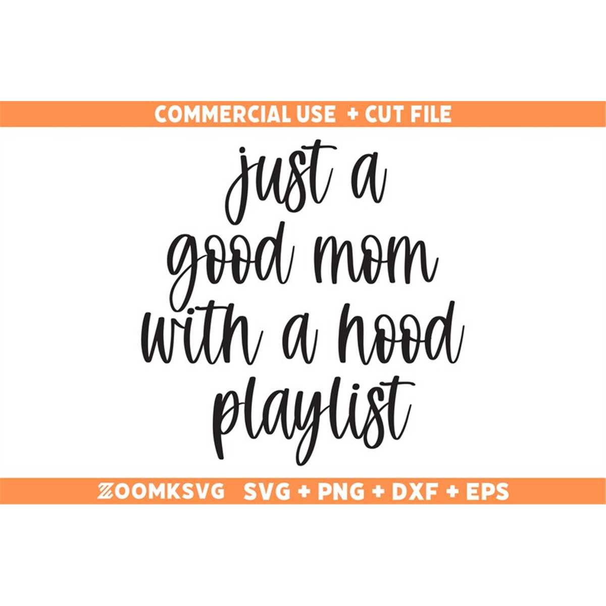 Funny Mom SVG, Good mom svg, Hood Playlist svg, Mom Shirt sv | Inspire ...