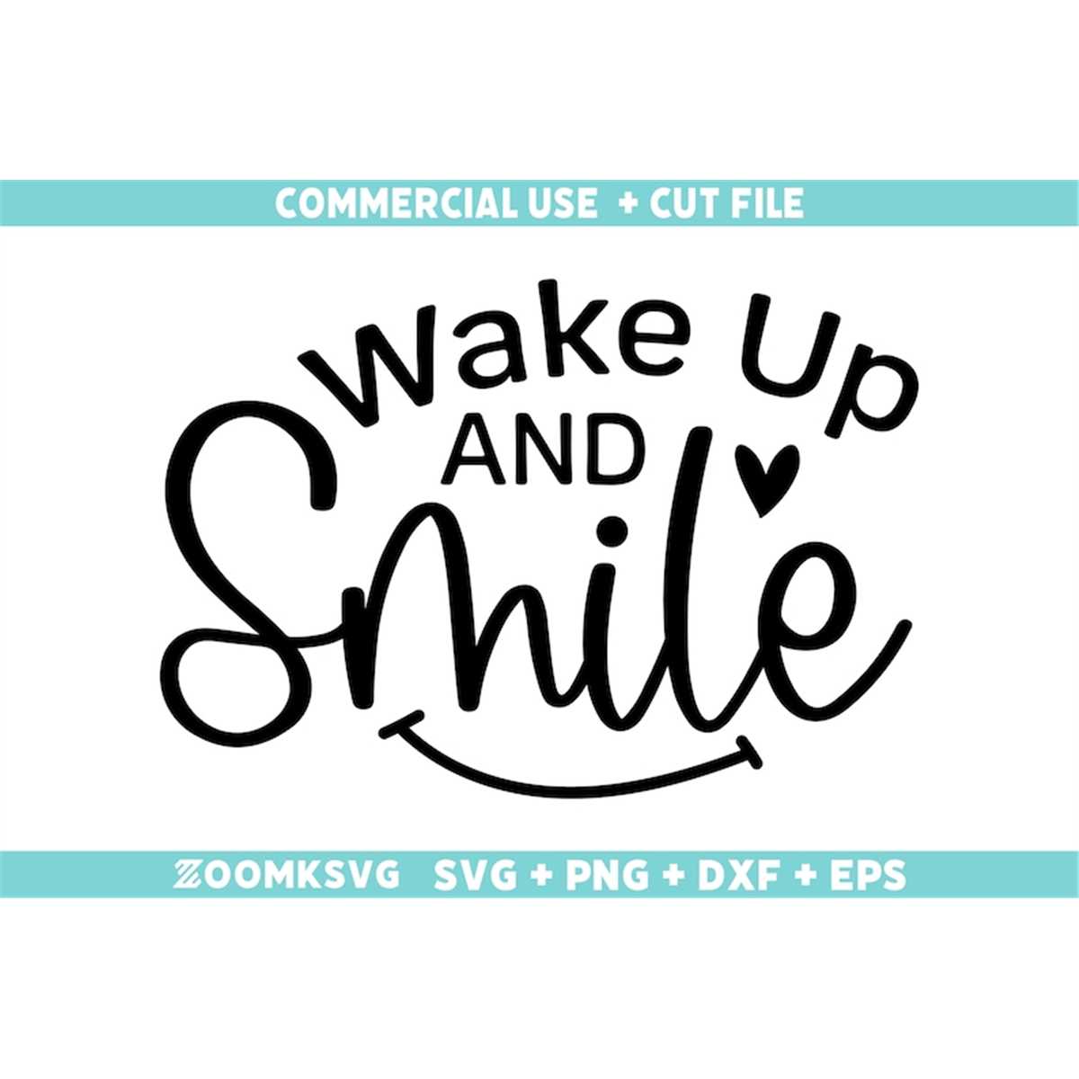 Wake up and smile SVG, Motivational quotes Svg, Inspirationa - Inspire ...