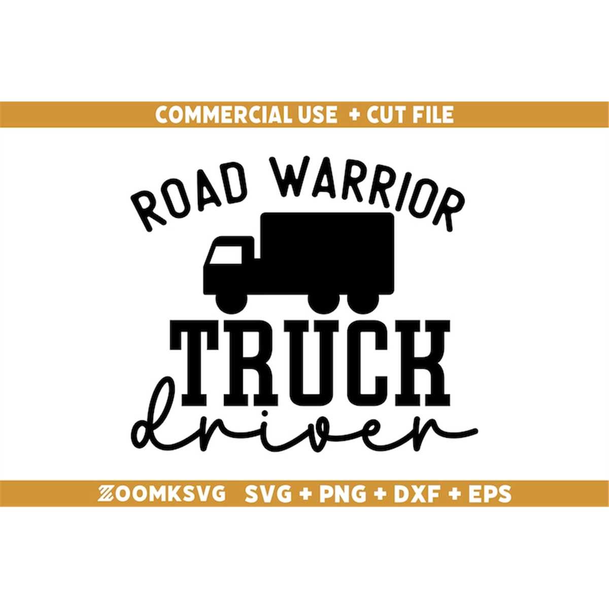 Road warrior truck driver Svg, Trucker Svg, Truck Svg, Truck | Inspire ...