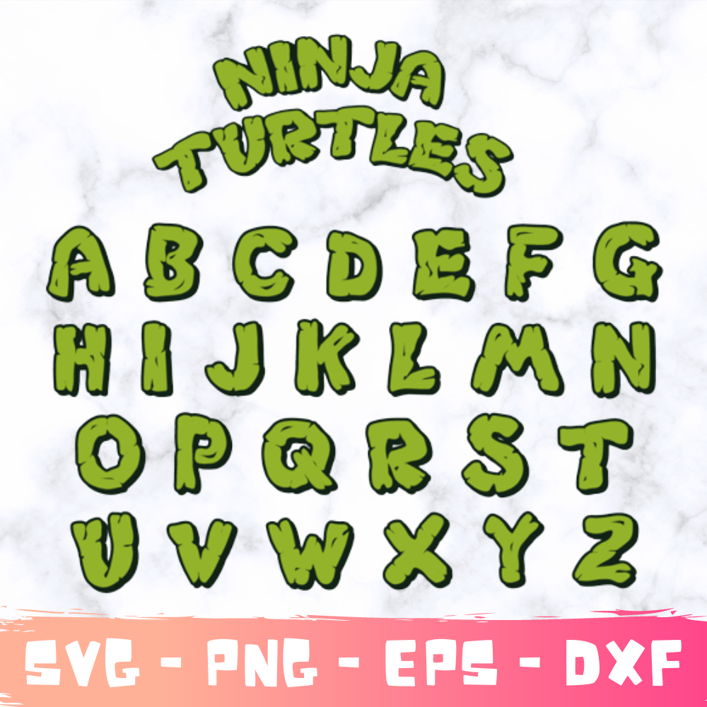 Ninja Turtles Font SVG, Ninja Turtles Font Alphabet, Ninja T - Inspire ...
