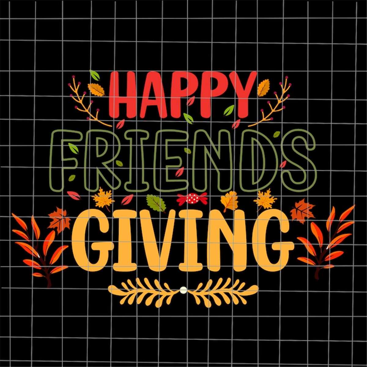 Happy Friendsgiving Svg, Friendsgiving Thanksgiving Svg, Tha | Inspire ...