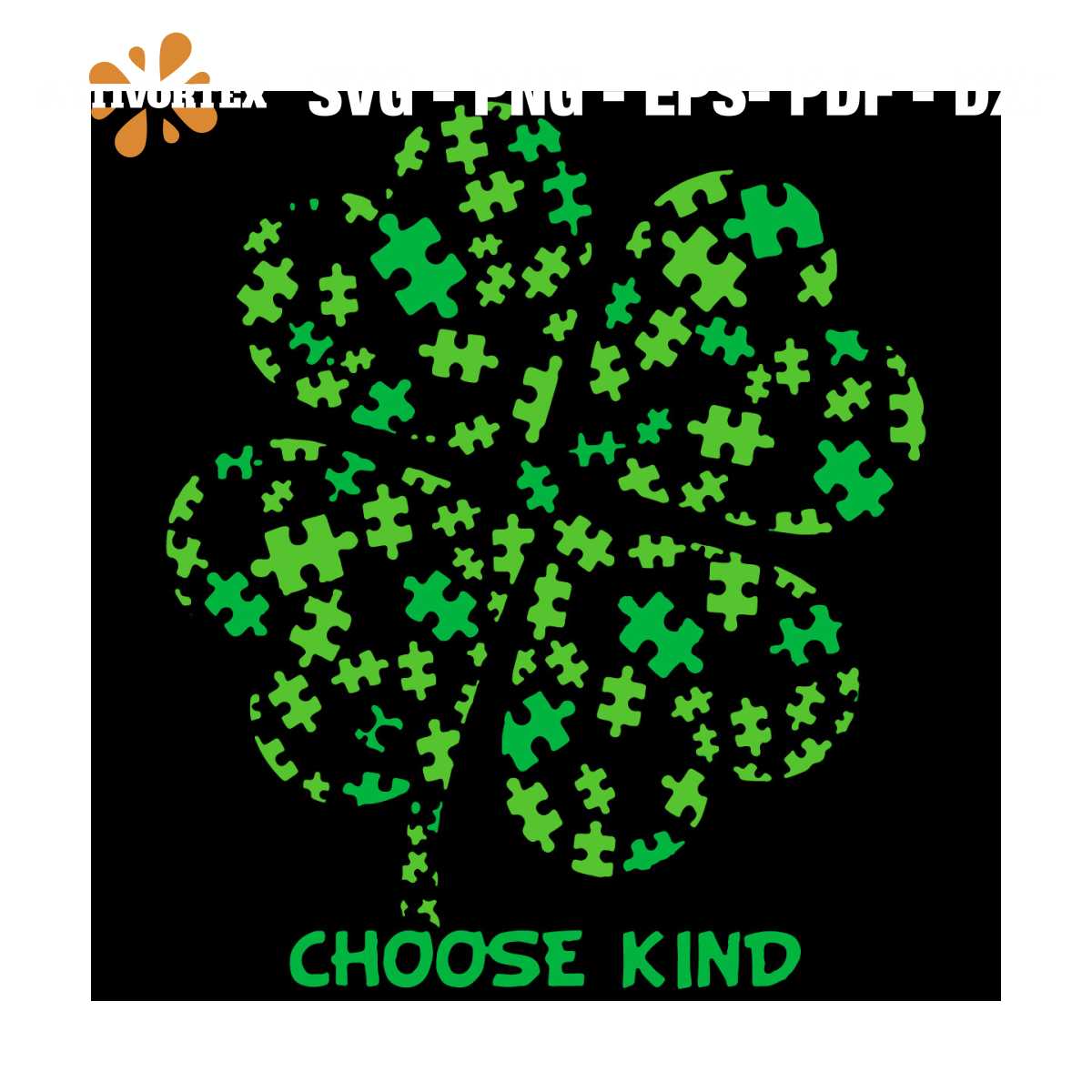 Autism Patrick Day Clover leaf Svg, Patrick Svg, Choose Kind | Inspire ...