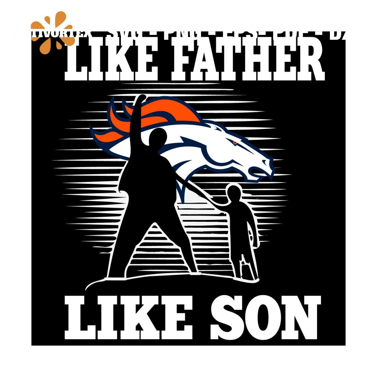 Like Father Like Son Denver Broncos Svg, Sport Svg, Family S | Inspire ...