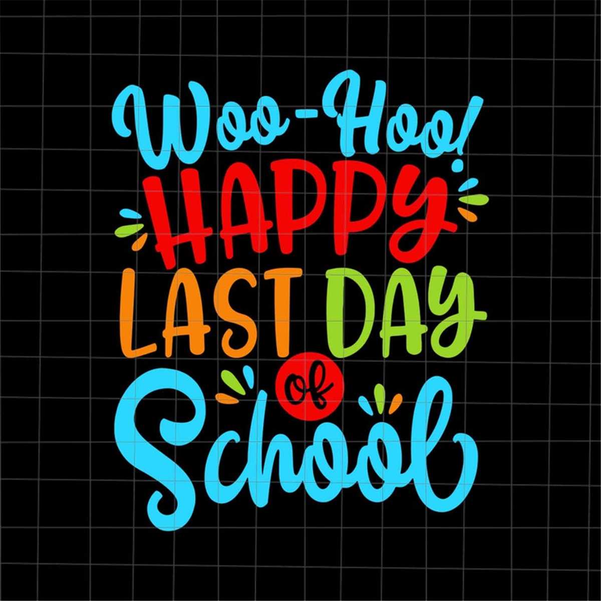 Happy Last Day Of School Svg, Student Graduation Svg, Last D | Inspire ...