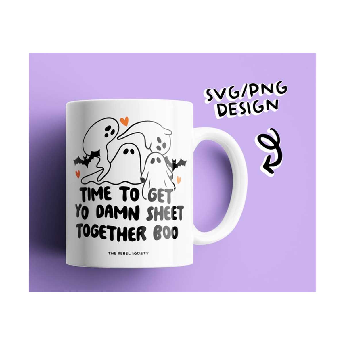 Get Yo Sheet Together Boo SVG, Trendy SVG Cute Ghost Hallowe | Inspire ...