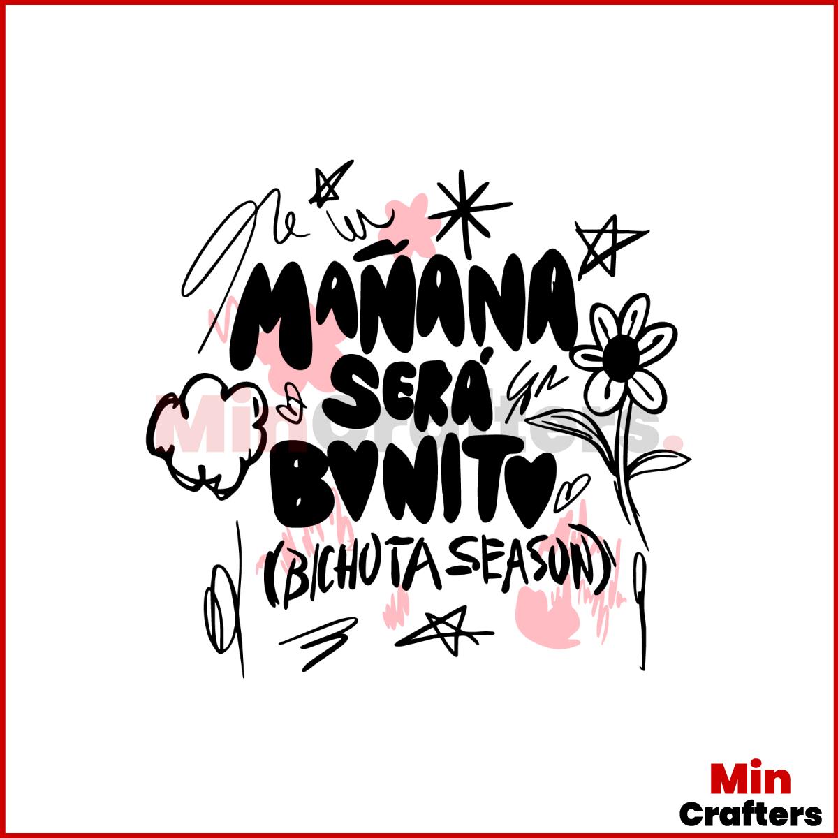 Manana Sera Bonito Bichota Season SVG Graphic Design File | Inspire Uplift