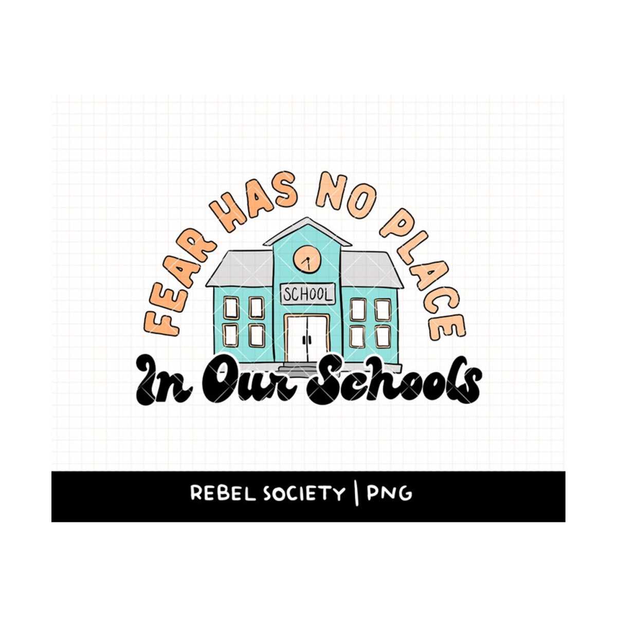 Fear Has No Place in Our Schools PNG, SToP School Shootings | Inspire ...