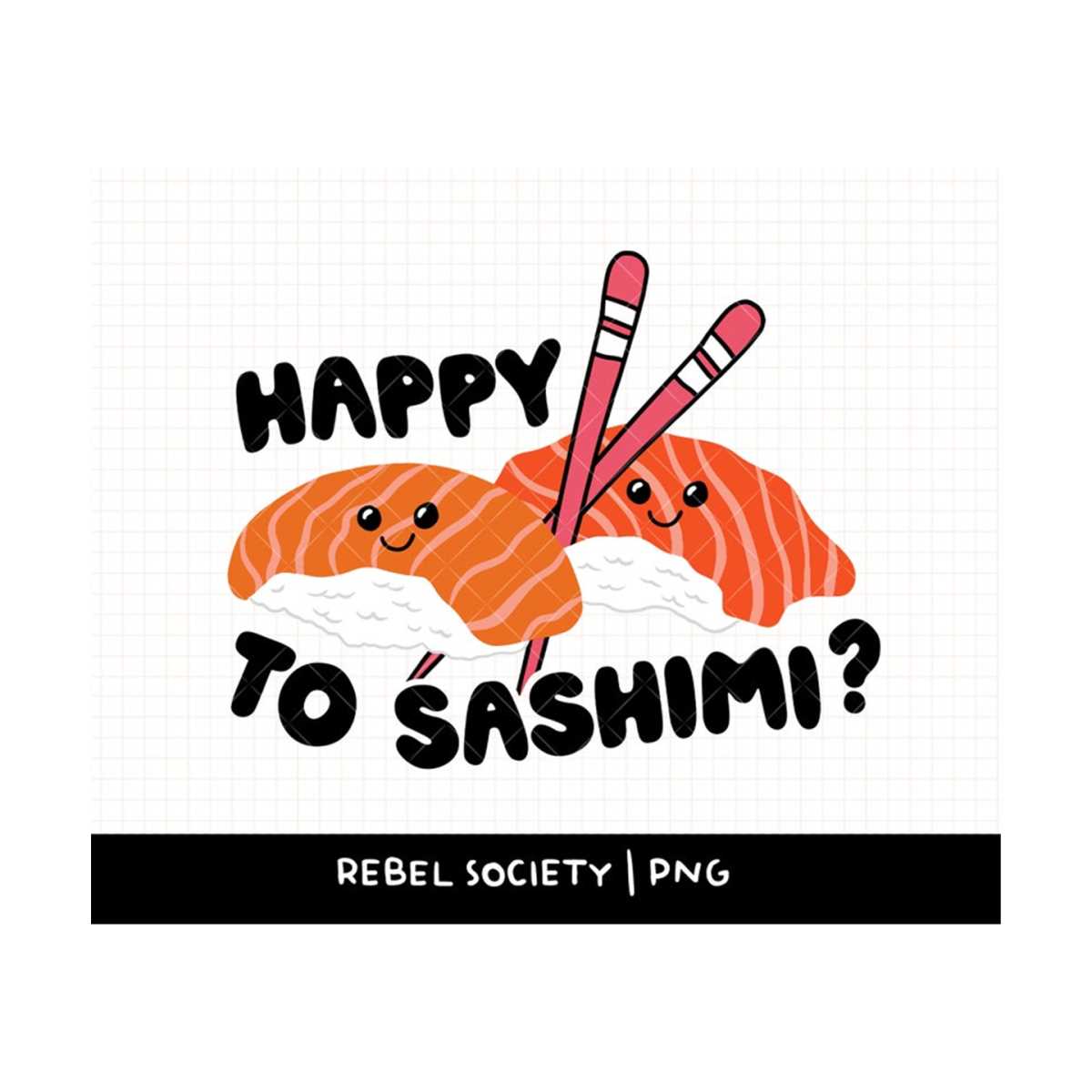 Happy To Sashimi PNG, Send Noods, Kawaii Sushi, Trendy PNG T | Inspire ...