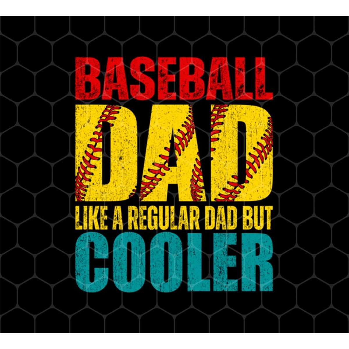 Baseball Dad Png, Like A Regular Dad But Cooler Png, Cool Da | Inspire ...