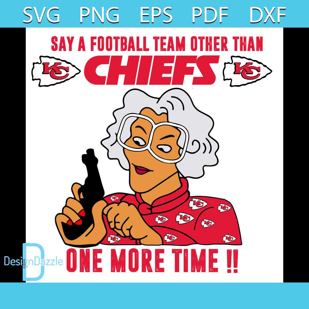 Madea Say A Football Team Other Than Chiefs Svg, Sport Svg, | Inspire ...