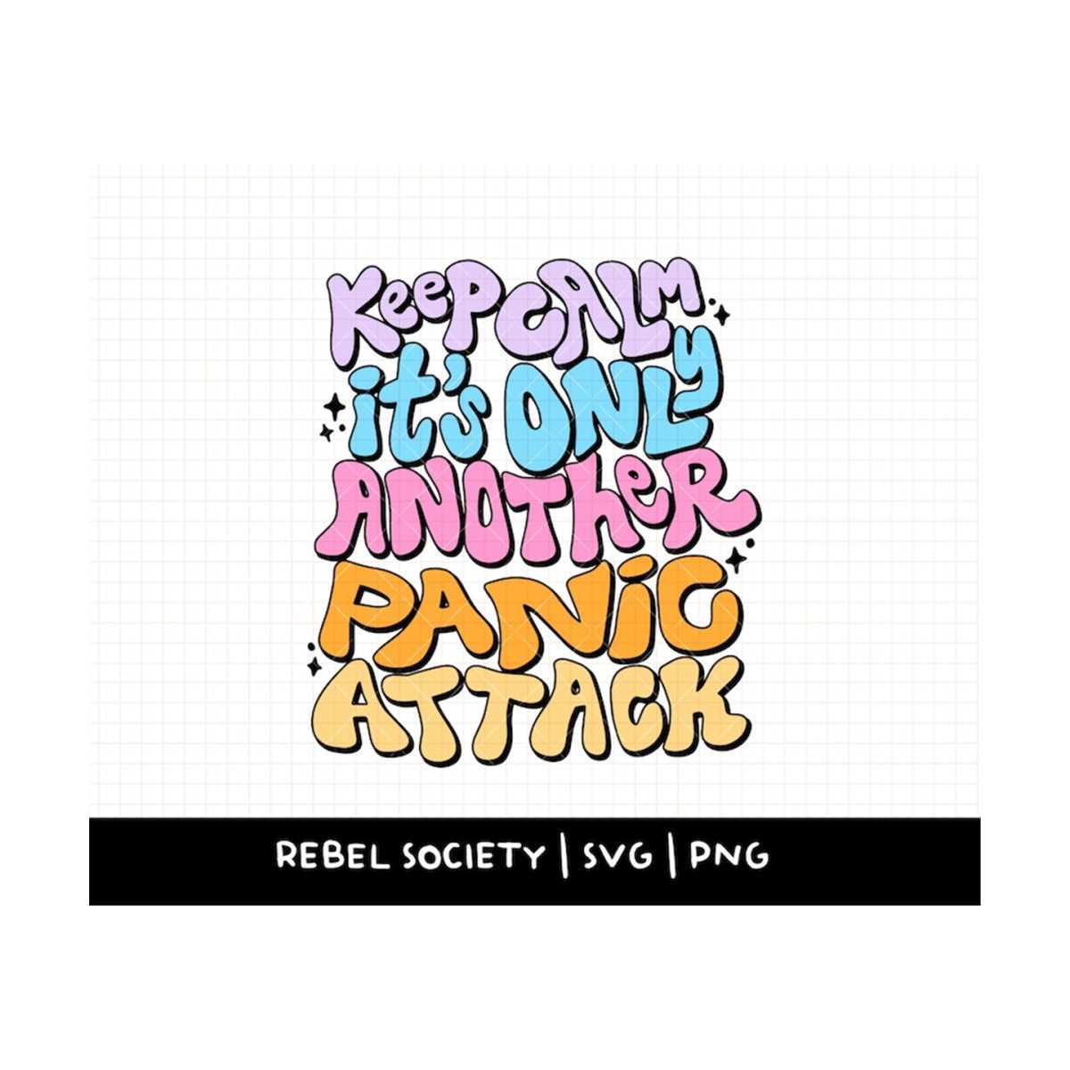 Keep Calm Another Panic Attack SVG, Probably Anxious Trendy | Inspire ...