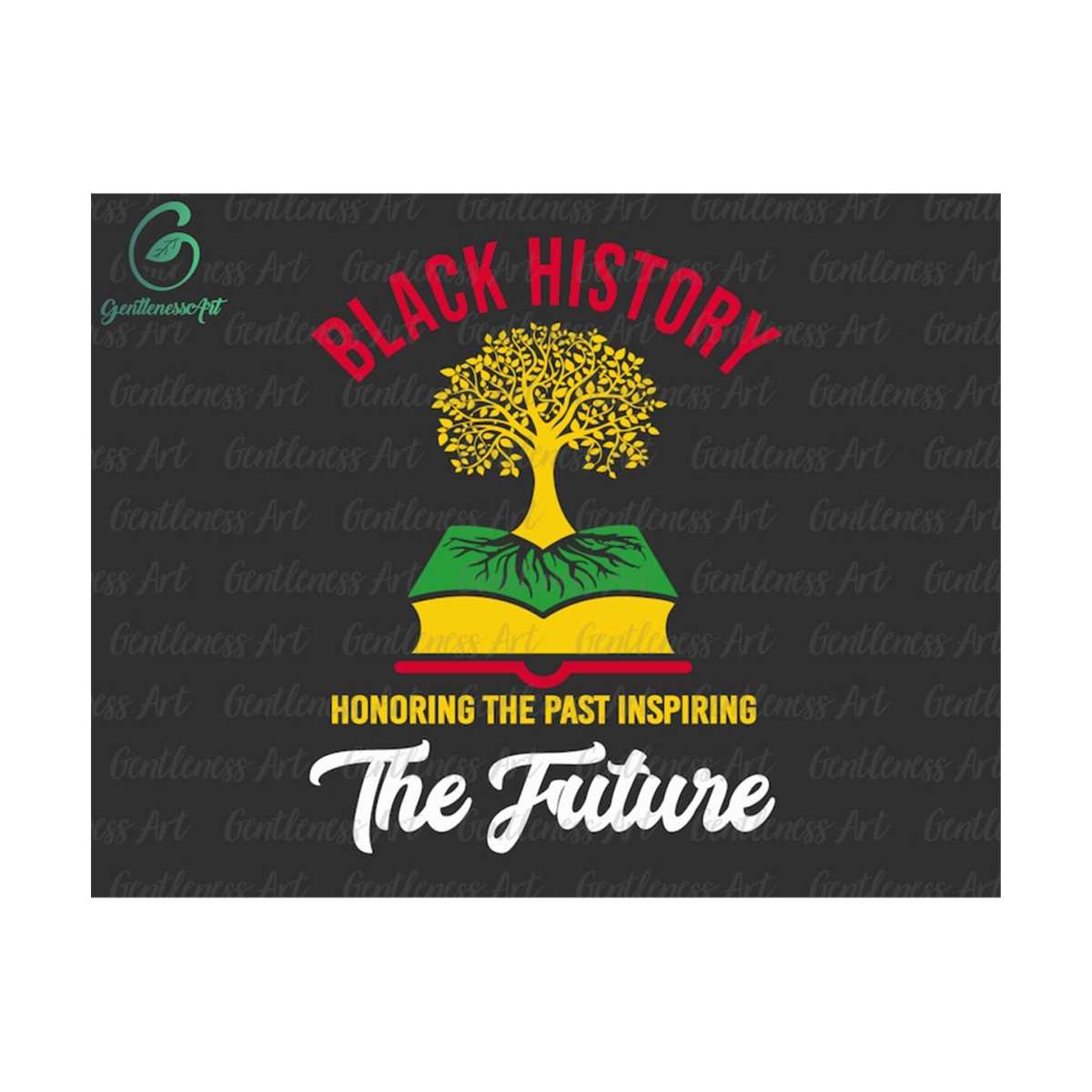 Honoring Past Inspiring Future Black History Month Svg, June - Inspire ...