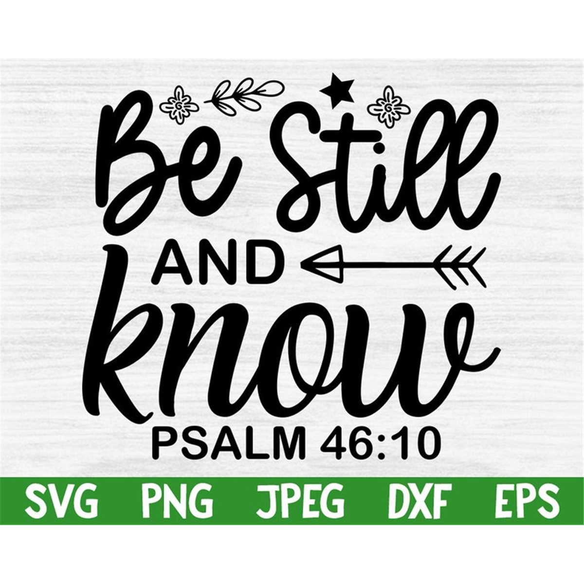 Be still and know svg, Psalm 46 SVG, Bible verse svg, Bible | Inspire ...