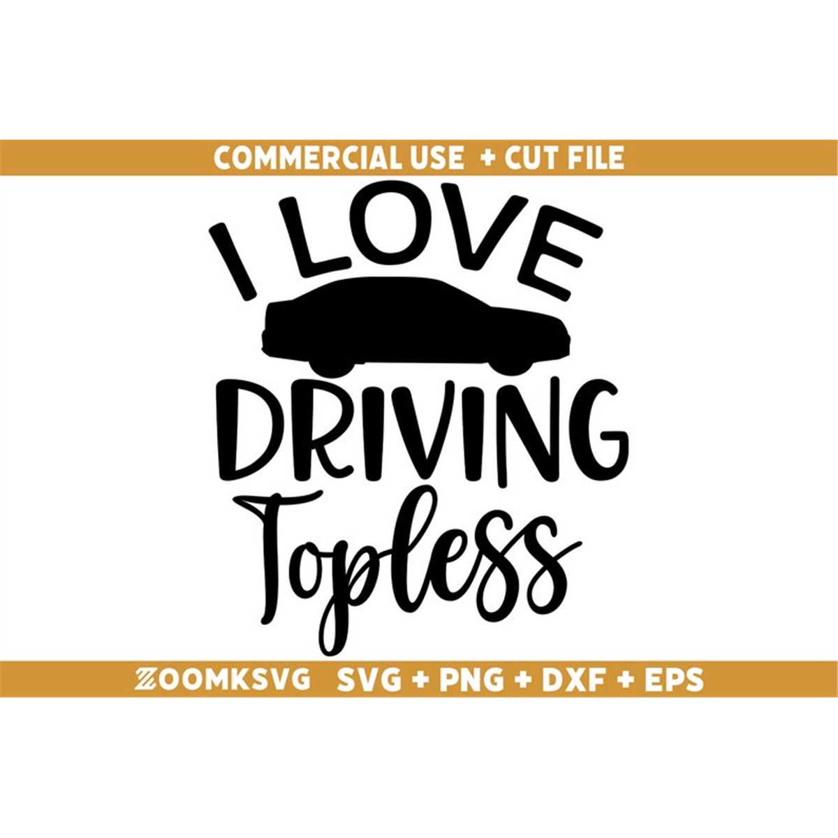 I love driving topless Svg, Car quote Svg, Car decal svg, fu | Inspire ...