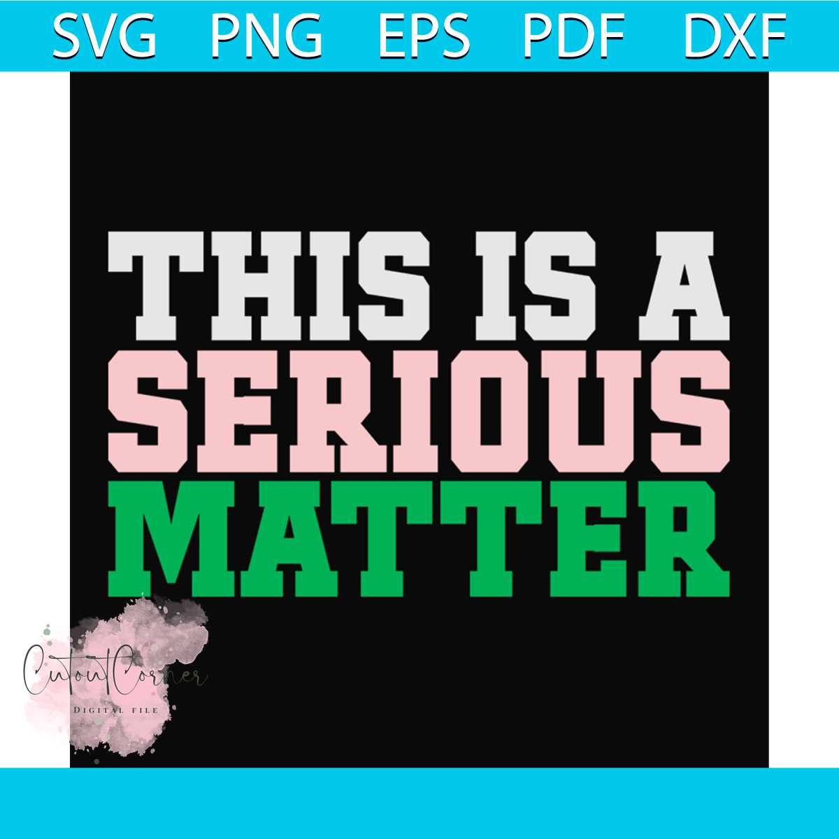 This Is A Seriuos Matter Svg, Sorority Svg, Alpha Kappa Svg, - Inspire ...
