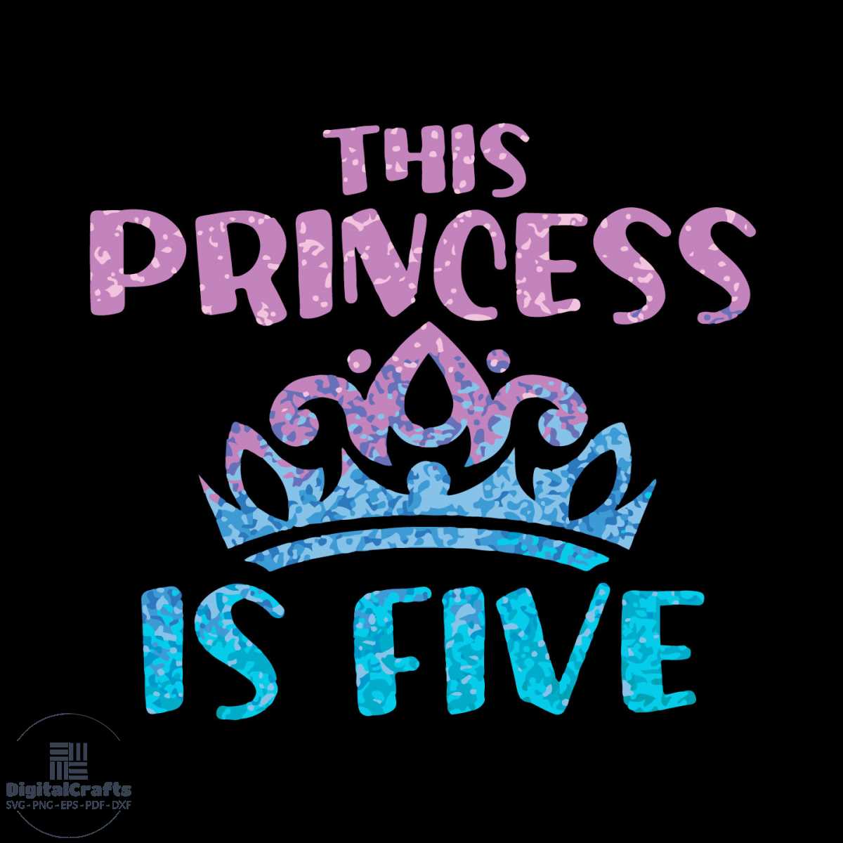 5Th Birthday Princess 5 Years Old SVG PNG DXF EPS PDF | Inspire Uplift