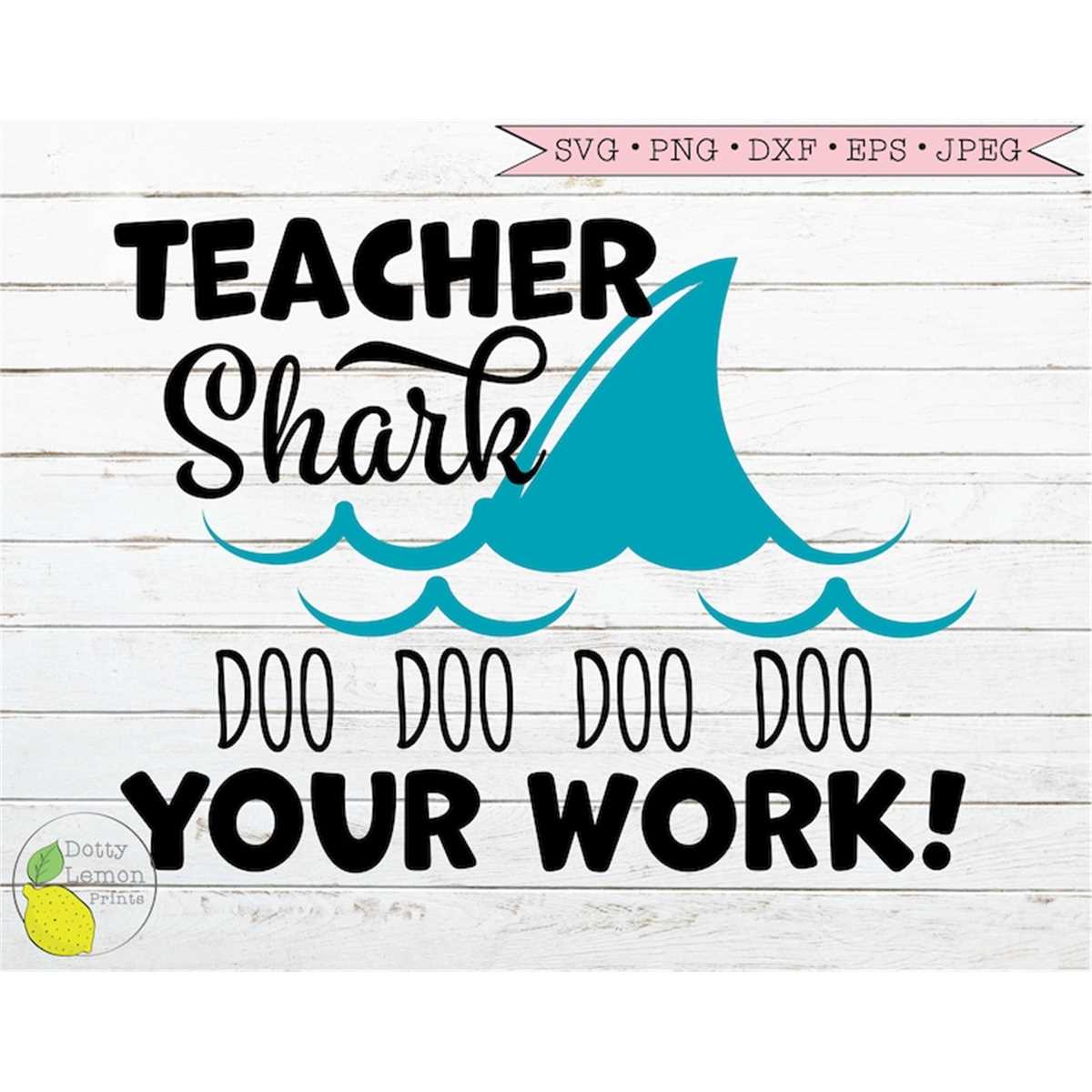 Teacher svg, Shark svg School svg Teacher Shirt svg Funny Te | Inspire ...