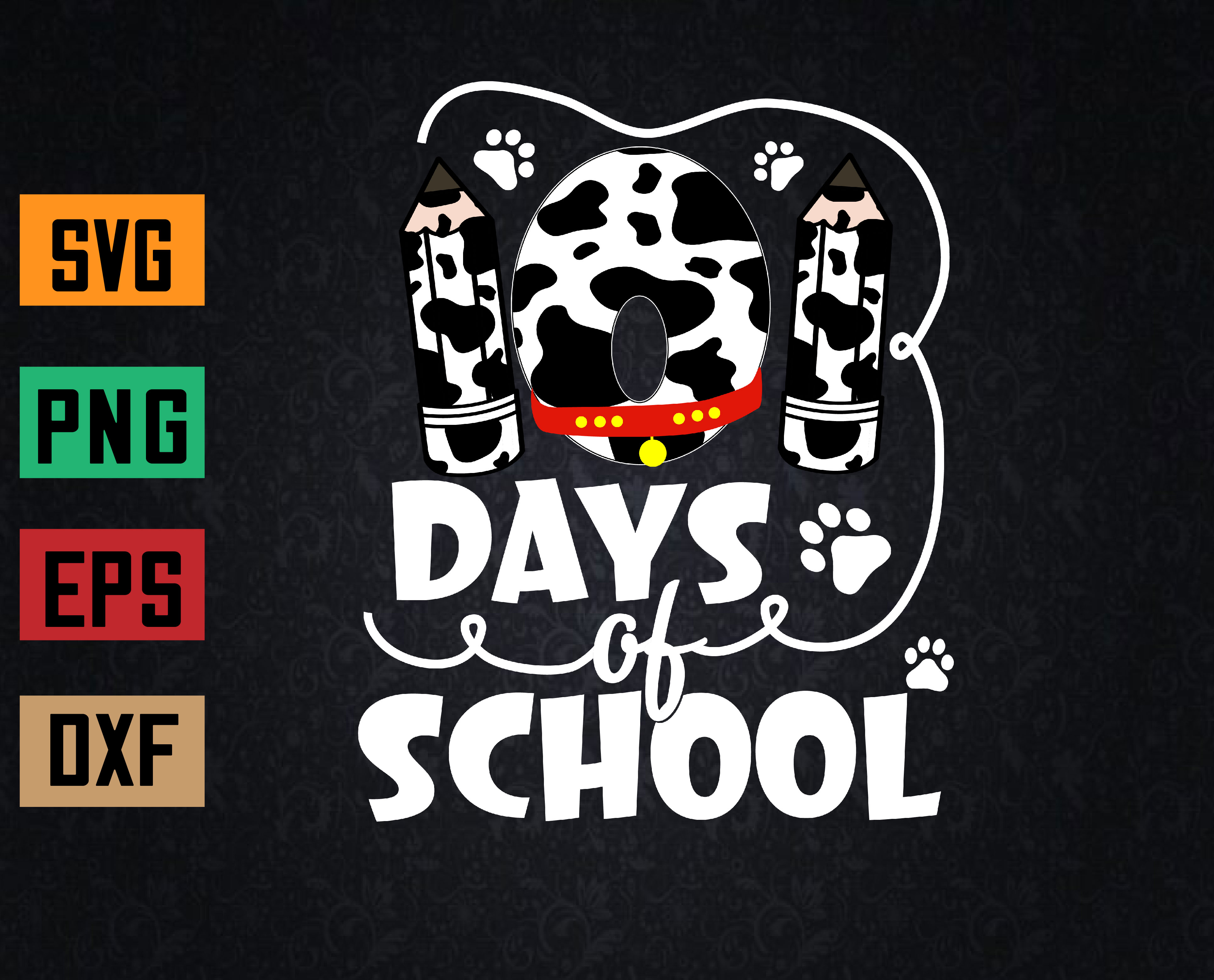 101 Days Of School Dalmatian Dog 100 Days Smarter Svg, Eps, | Inspire ...