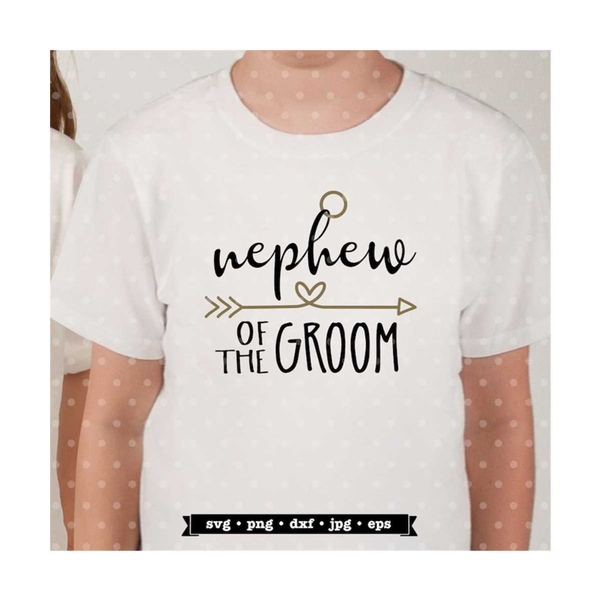 Nephew of the Groom SVG file, Wedding svg file, Wedding svg | Inspire ...