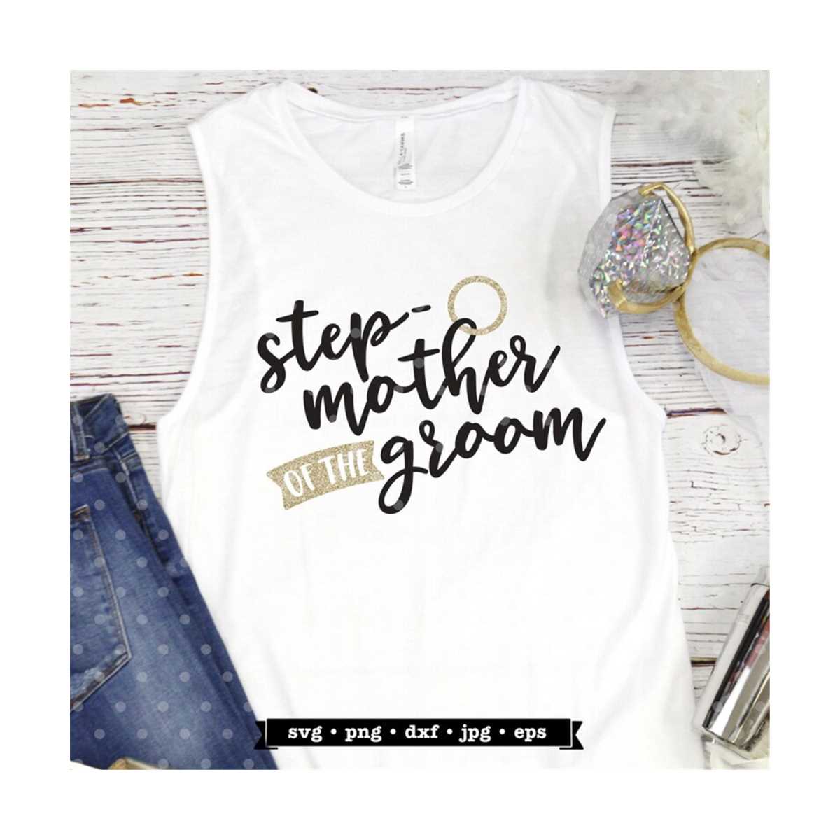 Step Mother of the Groom SVG file, Wedding SVG design, Brida - Inspire ...