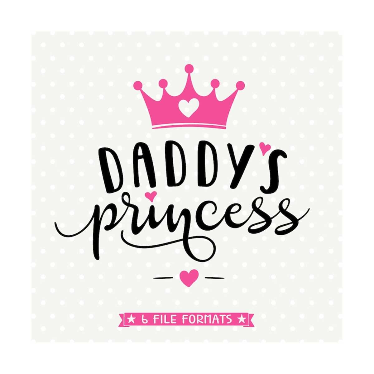 Daddys Princess Svg Girls Shirt Svg Crown Svg Daddys Girl Inspire Uplift