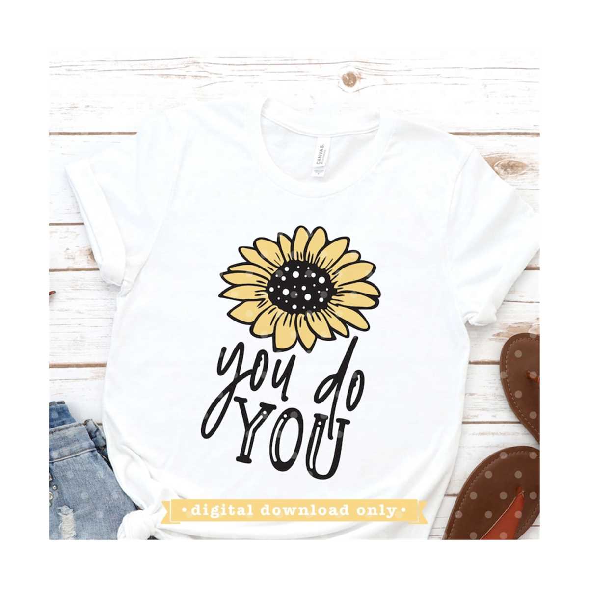 Sunflower SVG, You do You svg, inspirational svg, sunflower - Inspire ...