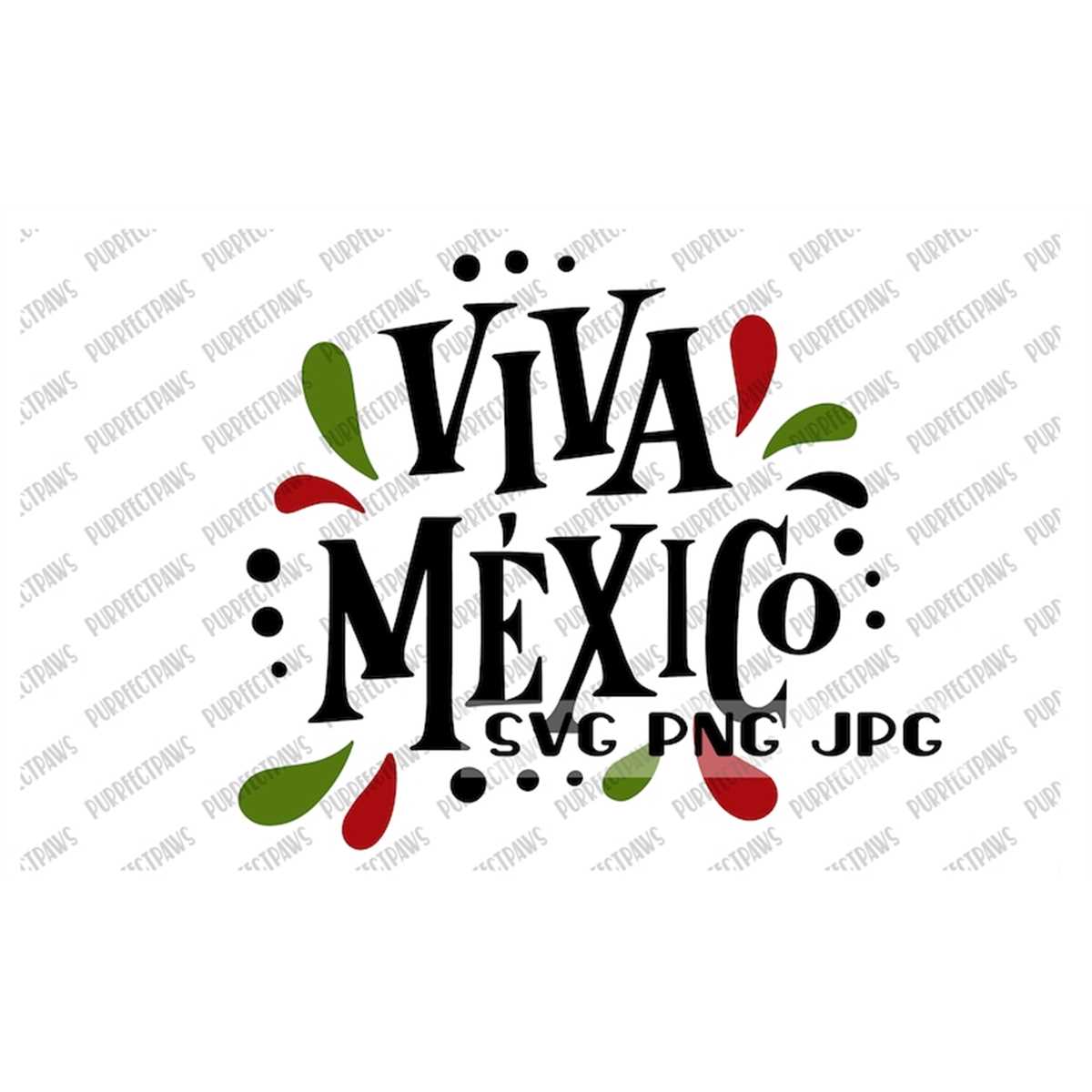 Viva Mexico SVG, Digital Cut File, Sublimation, Printable In | Inspire ...