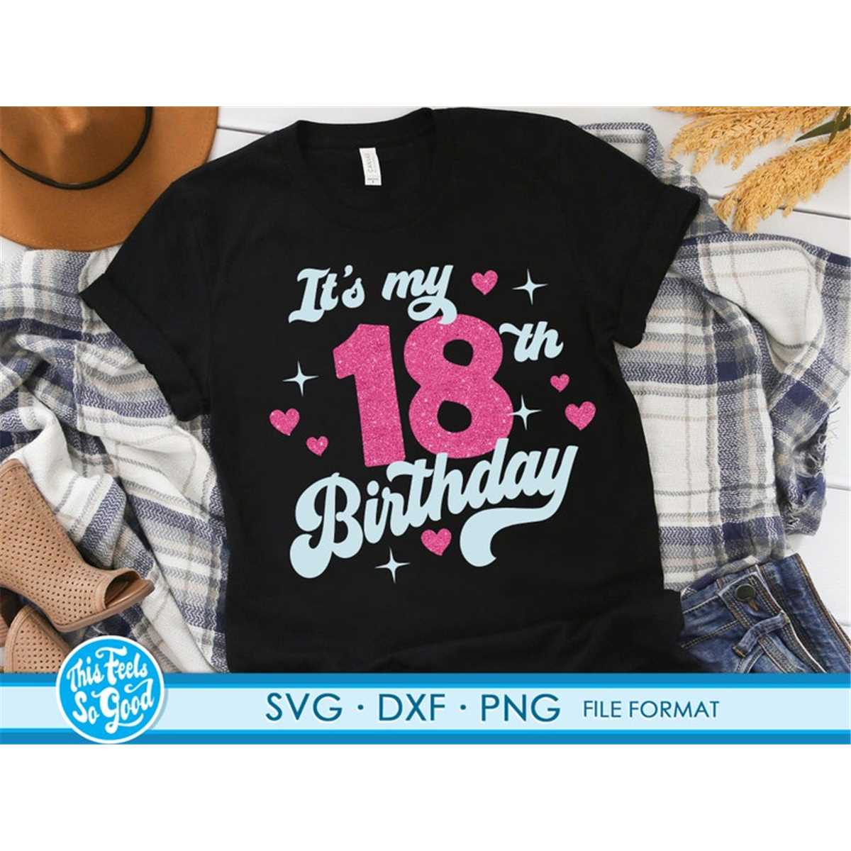 Cute Turning 18 years old svg 18th Birthday svg files for Cr - Inspire ...