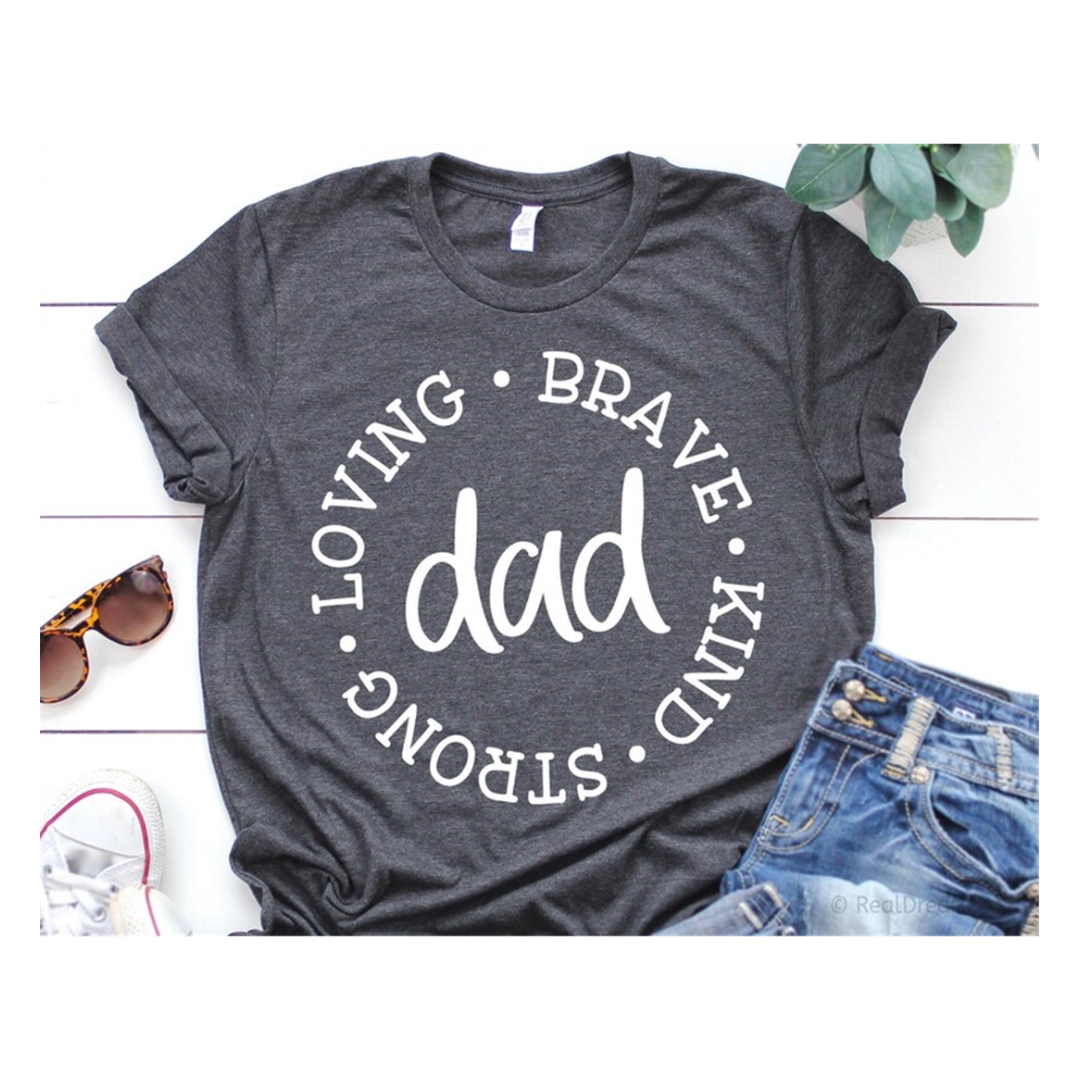 Dad Svg, Fathers Day Svg, Daddy Gift Svg, Dad Brave Kind Str - Inspire ...