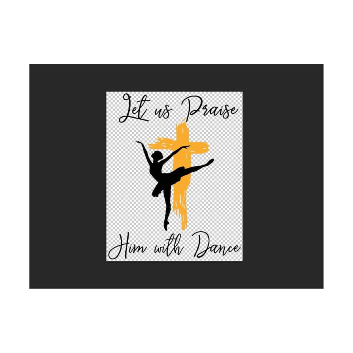 Let Us Praise Him With dance Svg, Christian Dancers gift chr | Inspire ...