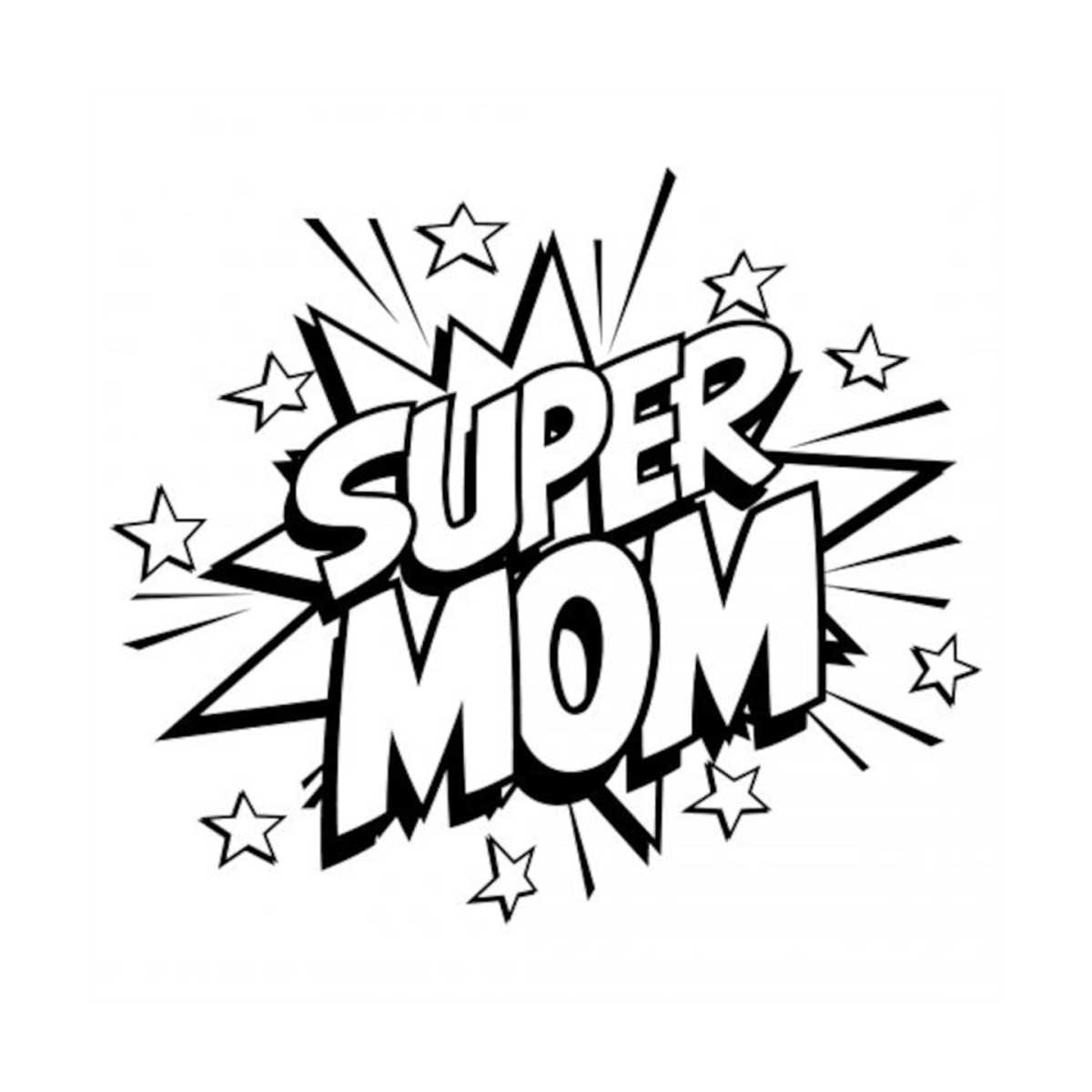 Super Mom Super Mom Super MomDigital Download | Inspire Uplift