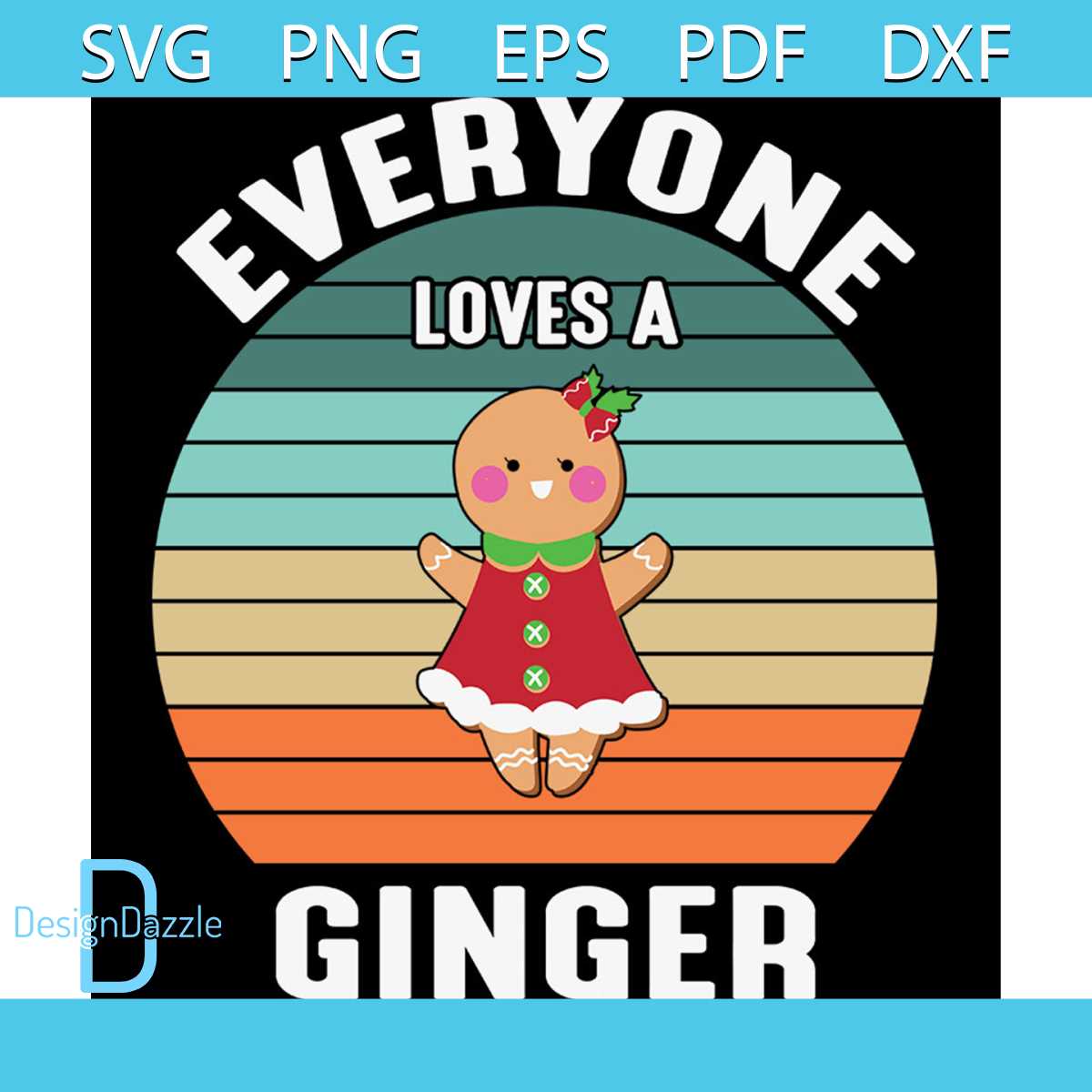 Everyone Loves A Ginger Svg, Christmas Svg, Ginger Svg, Love | Inspire ...
