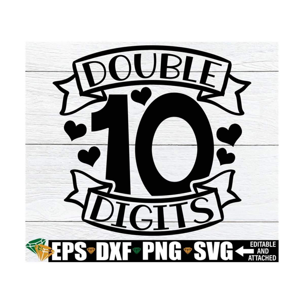 Double Digits, Double Digits svg, 10th Birthday svg, Tenth B | Inspire ...