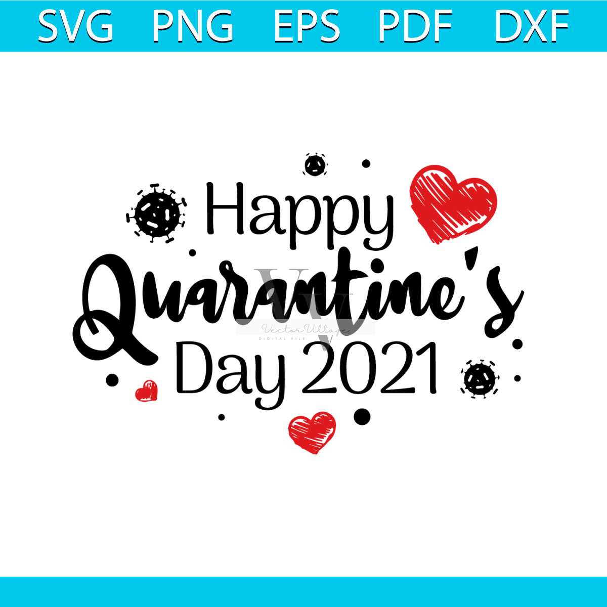 Happy Quarantine Day 2021 Svg, Valentine Svg, Quarantine Val | Inspire ...