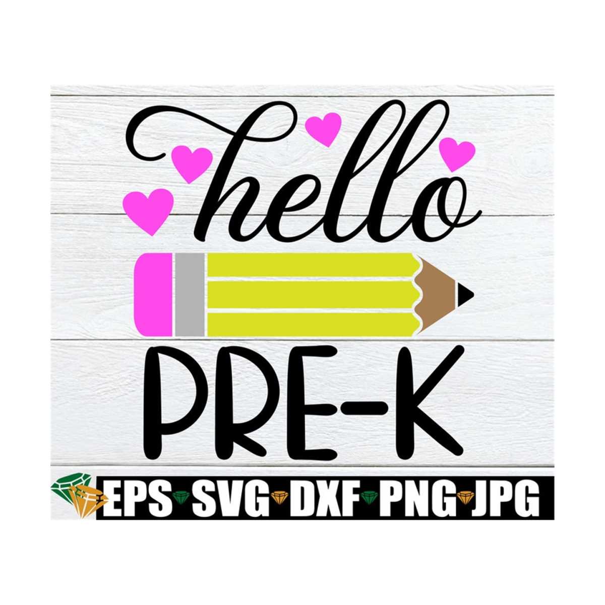 Hello Pre-K, Pre-K SVG, First Day Of Pre-K, Preschool svg, F | Inspire ...