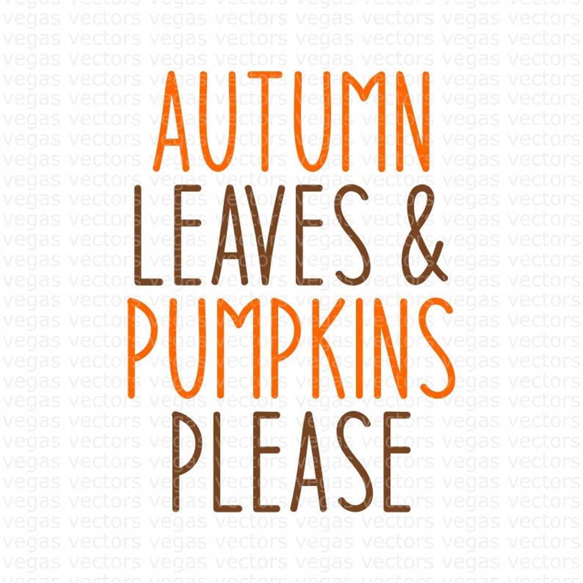 Autumn Leaves & Pumpkins Please SVG, Fall SVG, Digital Downl | Inspire ...