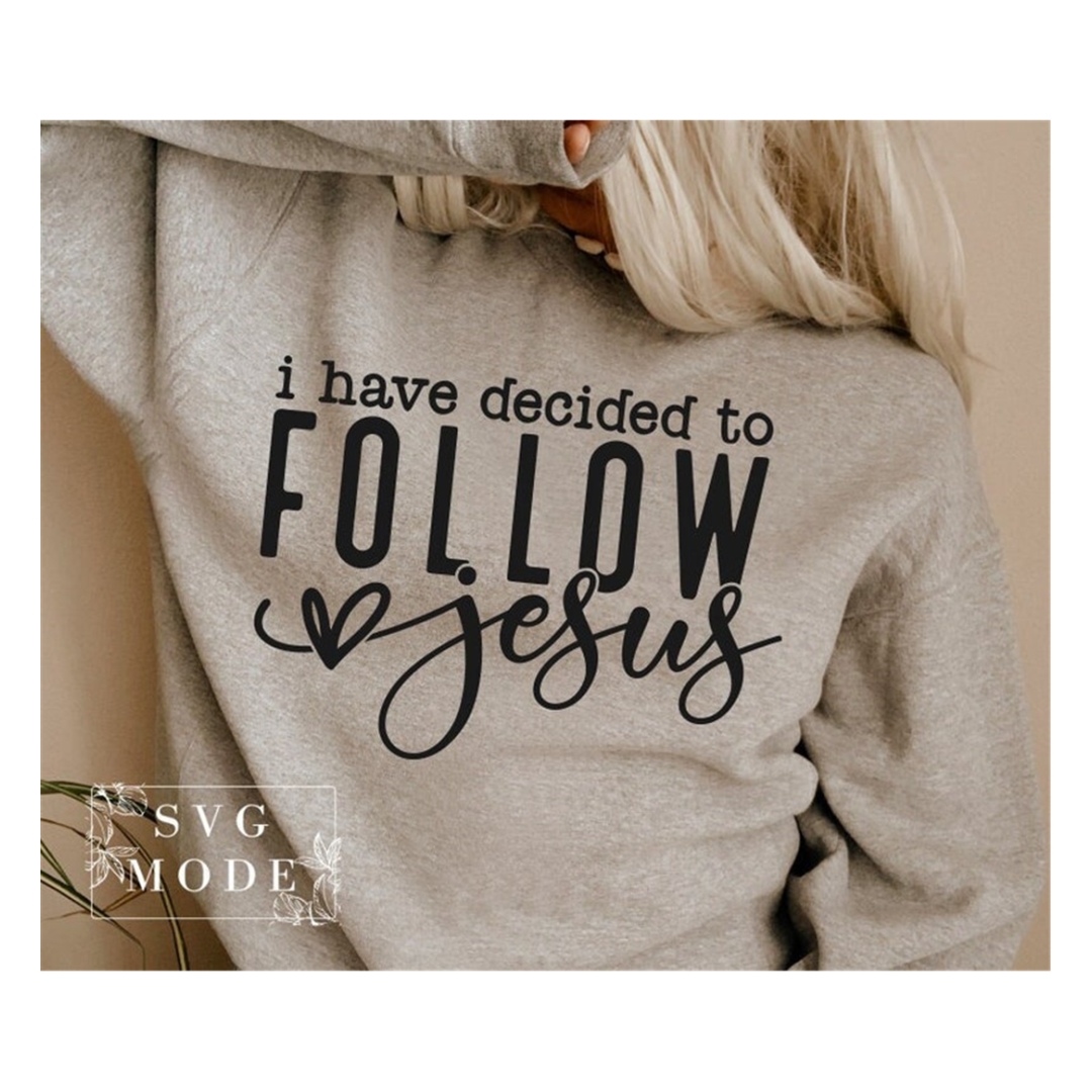 I Have Decided To Follow Jesus SVG PNG, But First Jesus Svg, | Inspire ...