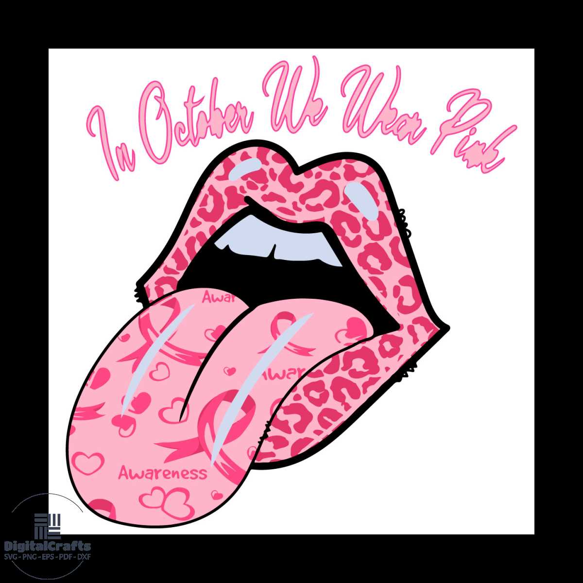 In October We Wear Pink Tongue Out SVG, Breast Cancer Awaren | Inspire ...